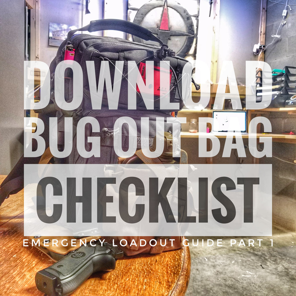 Emergency Loadout Guide - Checklist and Tips for Bug Out Bags ...